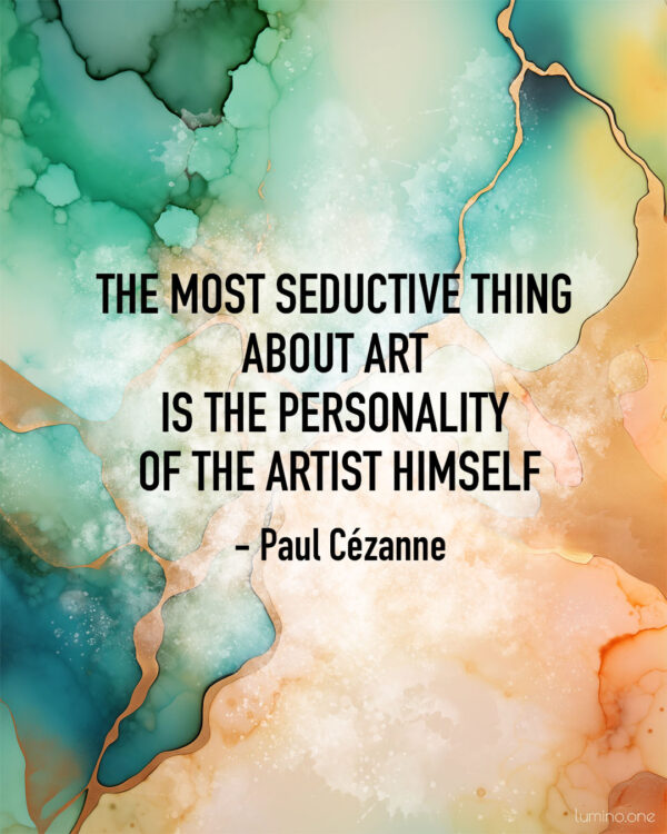 10 Quotes About Art and Life: Wisdom from the Famous Artists